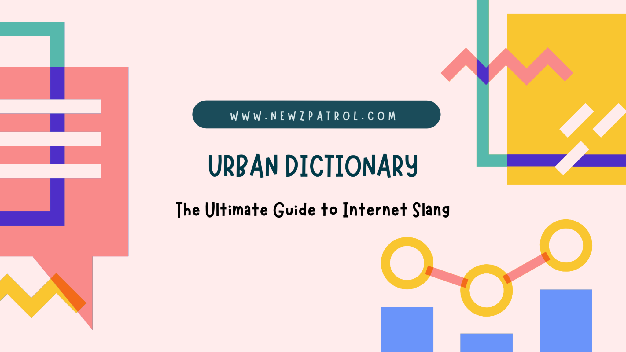 Urban Dictionary: The Ultimate Guide to Internet Slang